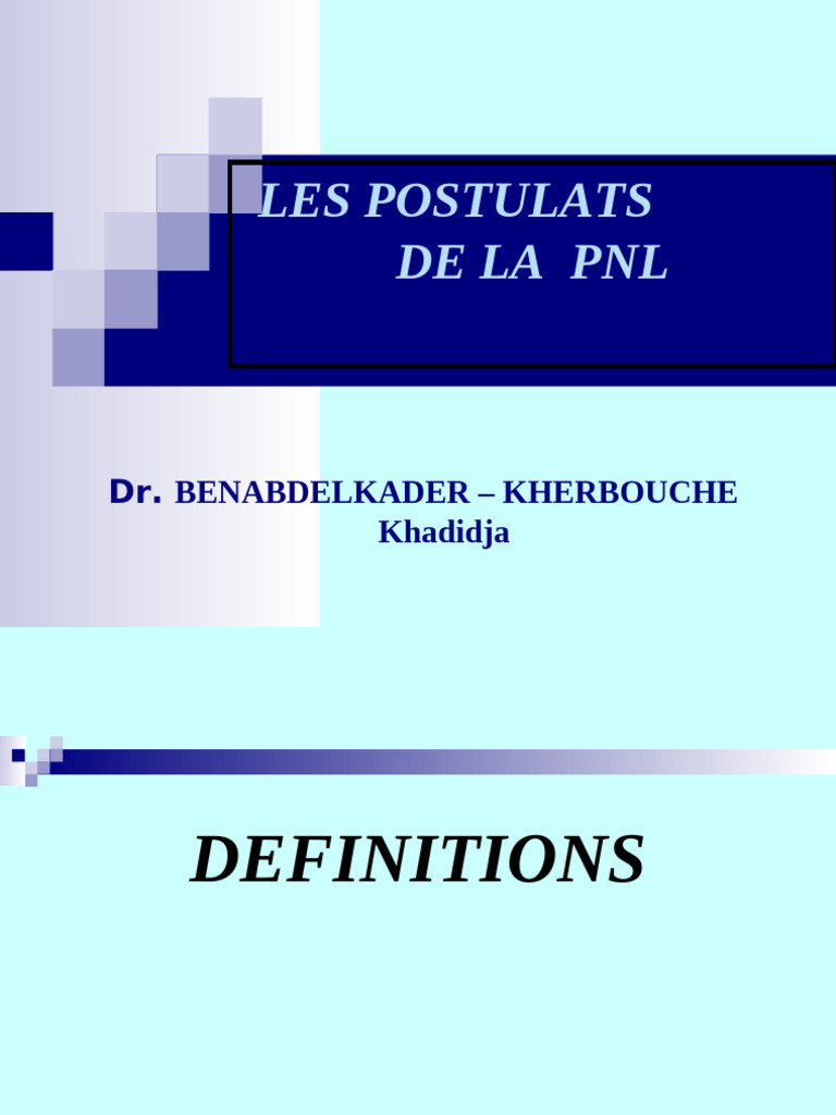 02 Les Potulats de La PNL | PDF | Programmation neuro-linguistique | la perception