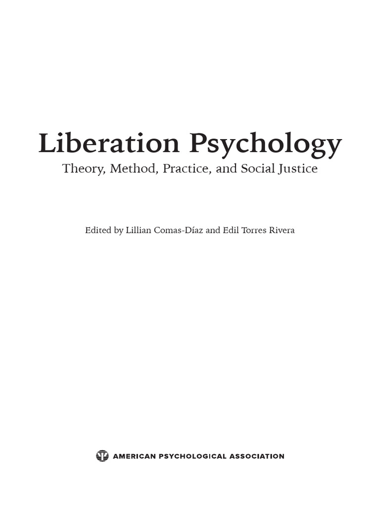 Liberation Psychology: Theory, Method, Practice, and Social Justice ...