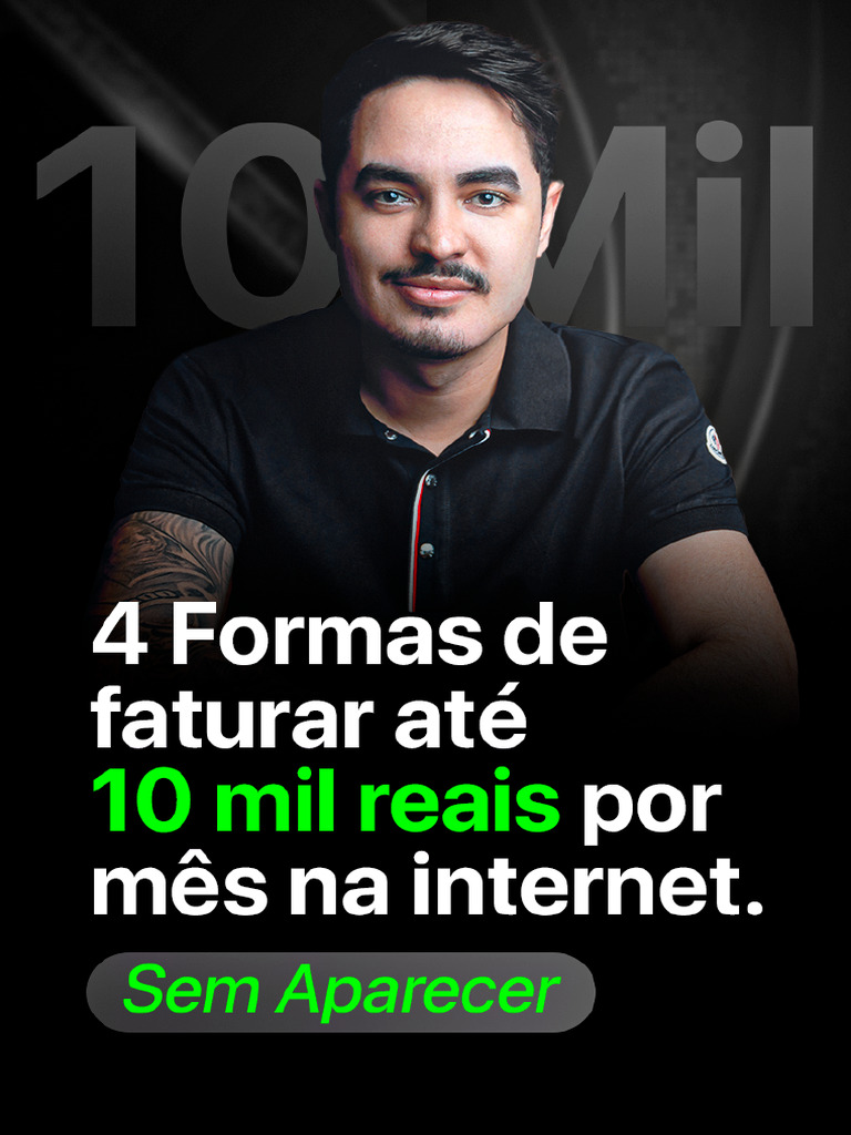 4 Formas Faturar 10k Mes Internet Sem Aparecer Link | PDF