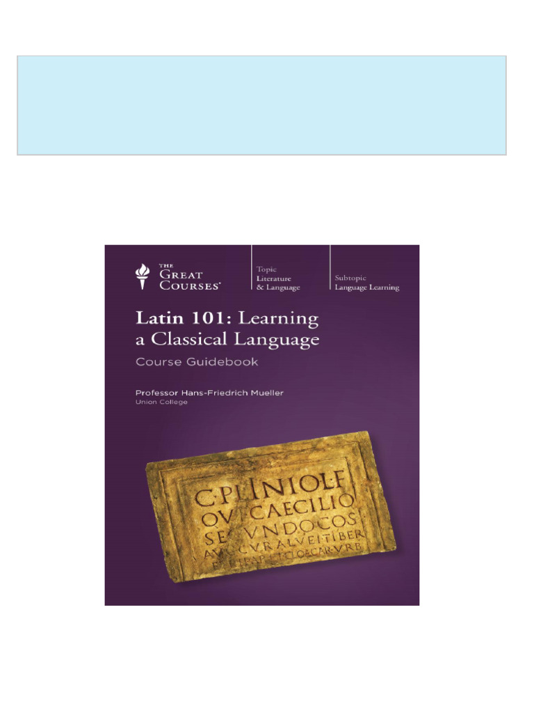 Complete Download Latin 101 Learning A Classical Language First Edition ...