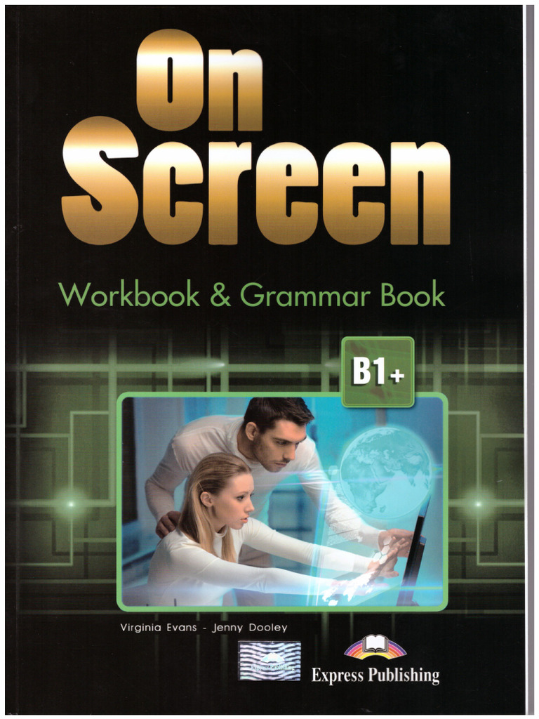 On Screen B1+Workbook - Grammarbook | PDF