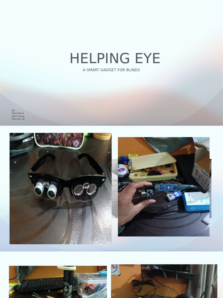 Helping Eye: A Smart Gadget For Blinds | PDF