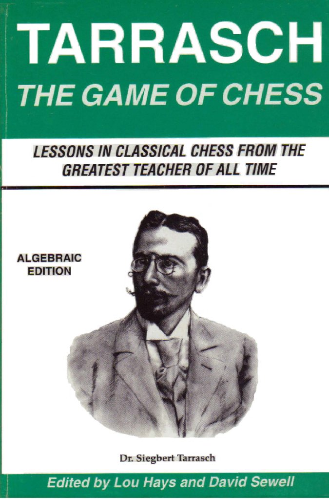 Tarrasch - The Game of Chess | PDF | Chess Theoreticians | Chess
