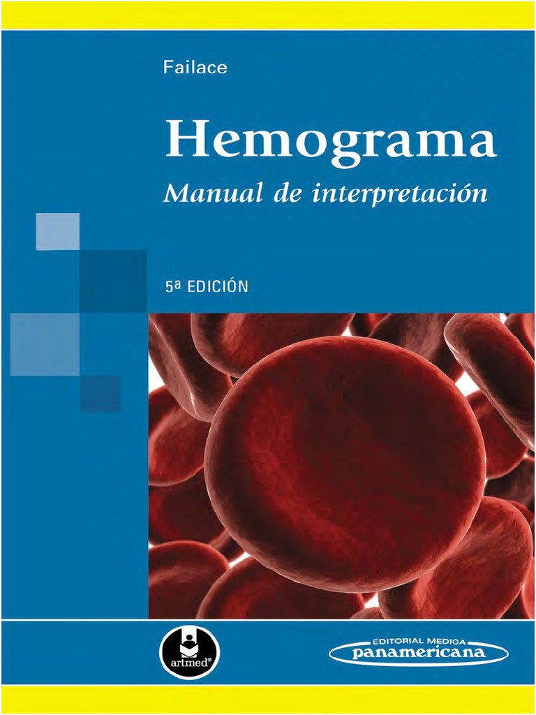 HEMOGRAMA. Manual de Interpretación. 5ta Edición. FAILACE | PDF