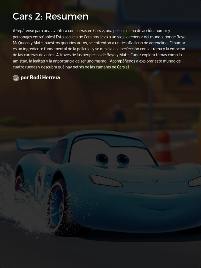 Resumen de Cars 2: Aventura y Amistad | PDF