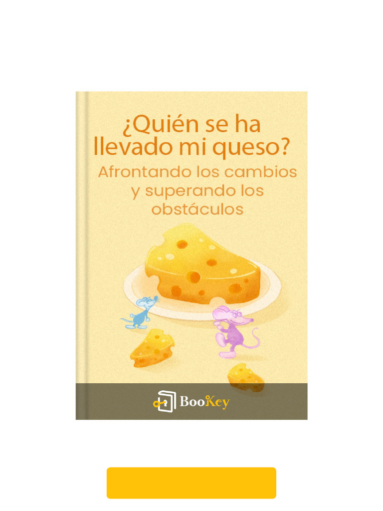 Resumen de "Quién se ha llevado mi queso" | PDF | Temor