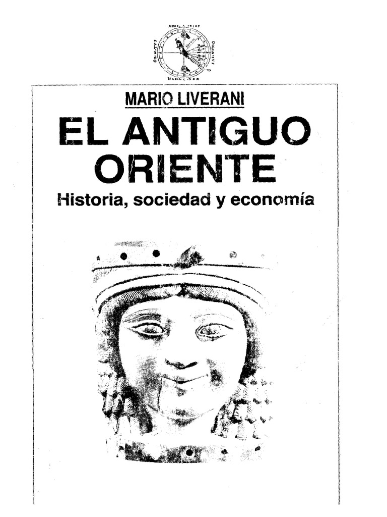 El antiguo oriente, historia, sociedad y economía-Mario Liverani | PDF