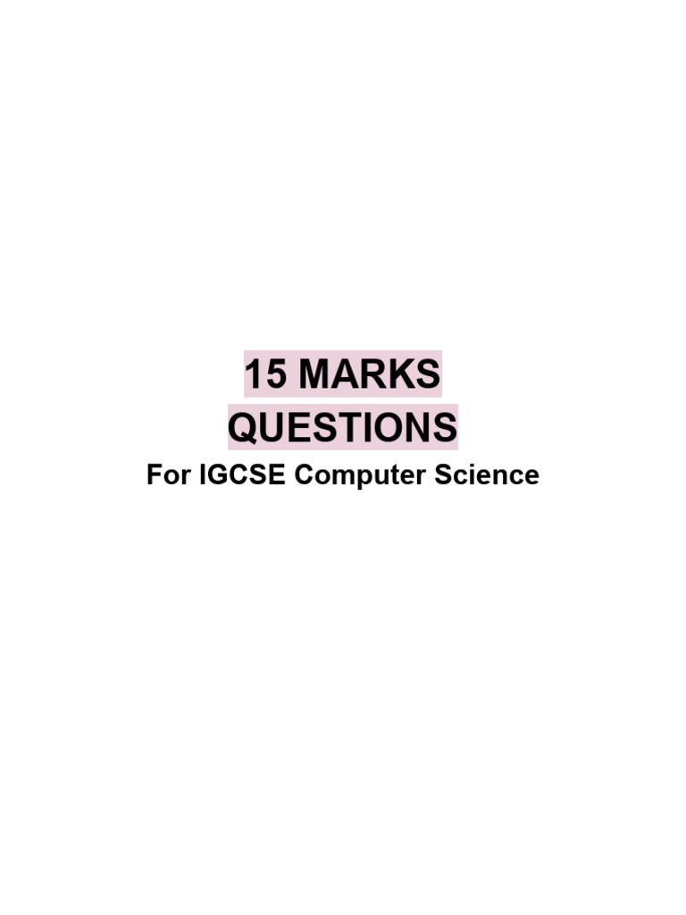 IGCSE Computer Science 15 Mark Questions | PDF | Overdraft | Computing