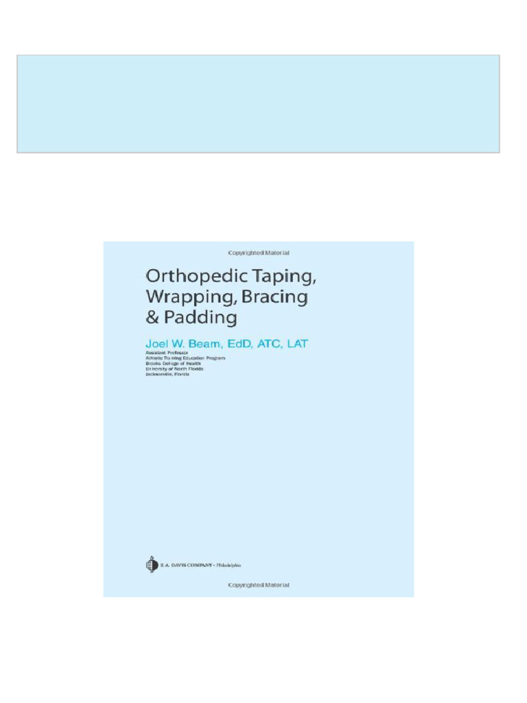 Full download Orthopedic Taping Wrapping Bracing Padding 1st Edition ... Full download Orthopedic Taping Wrapping Bracing Padding 1st Edition ...