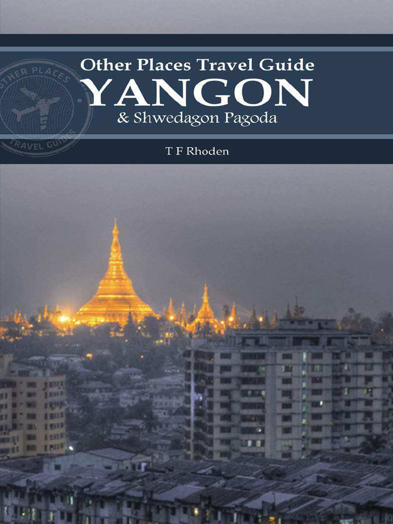 A Brief History of Yangon in Yangon | PDF | Myanmar