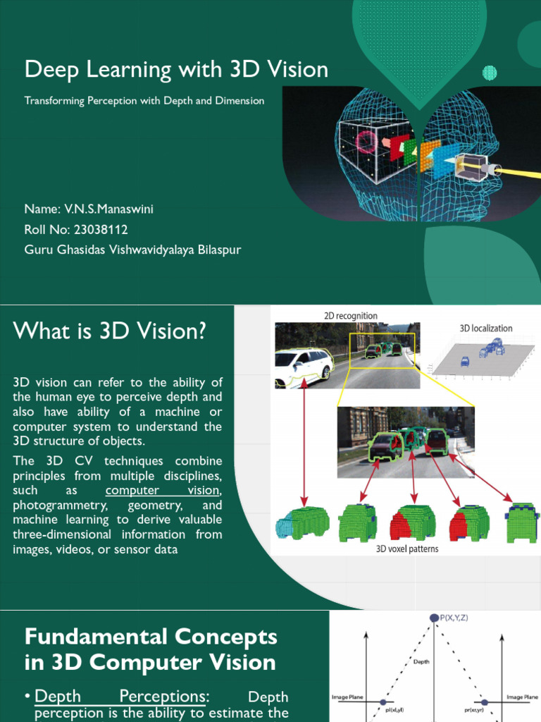 Deep Learning With 3D Vision: Name: V.N.S.Manaswini Roll No: 23038112 Guru Ghasidas ...