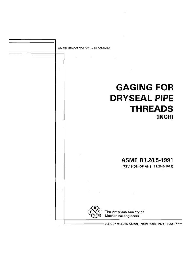 ASME B1.20.5 Gauging for Dry seal pipe thread | PDF
