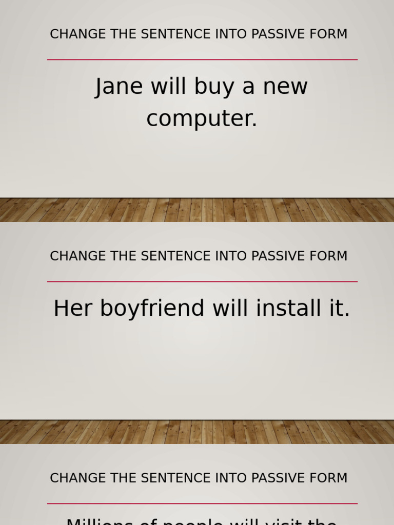 Change The Sentence Into Passive Form | PDF