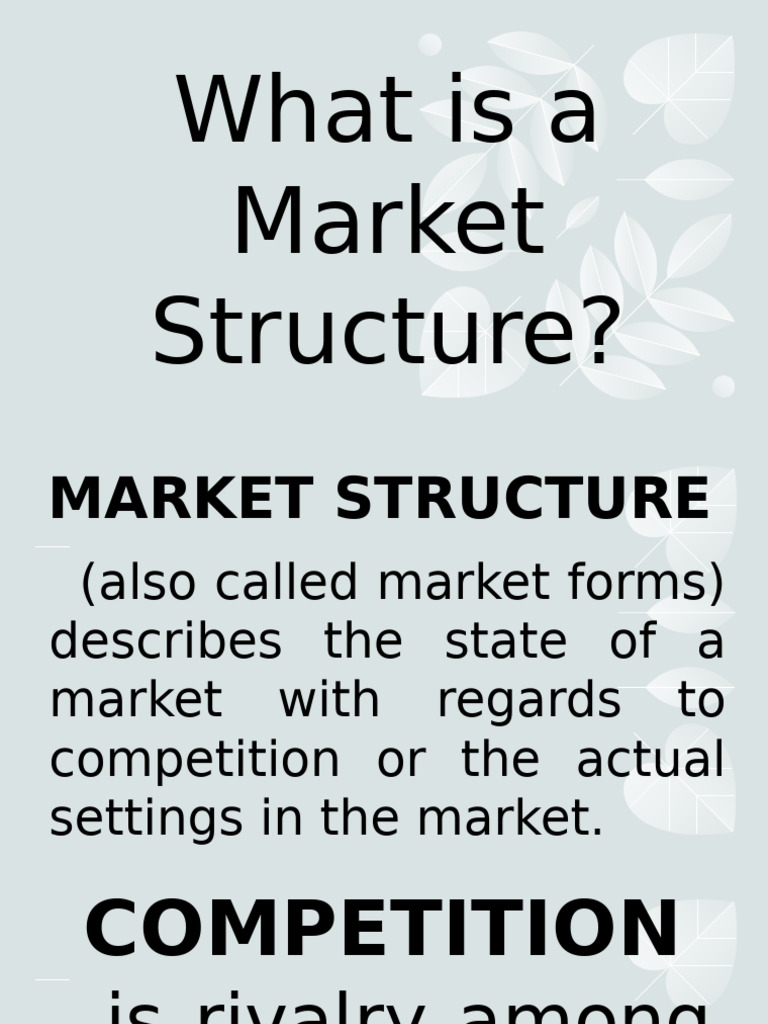 What Is A Market Structure | PDF