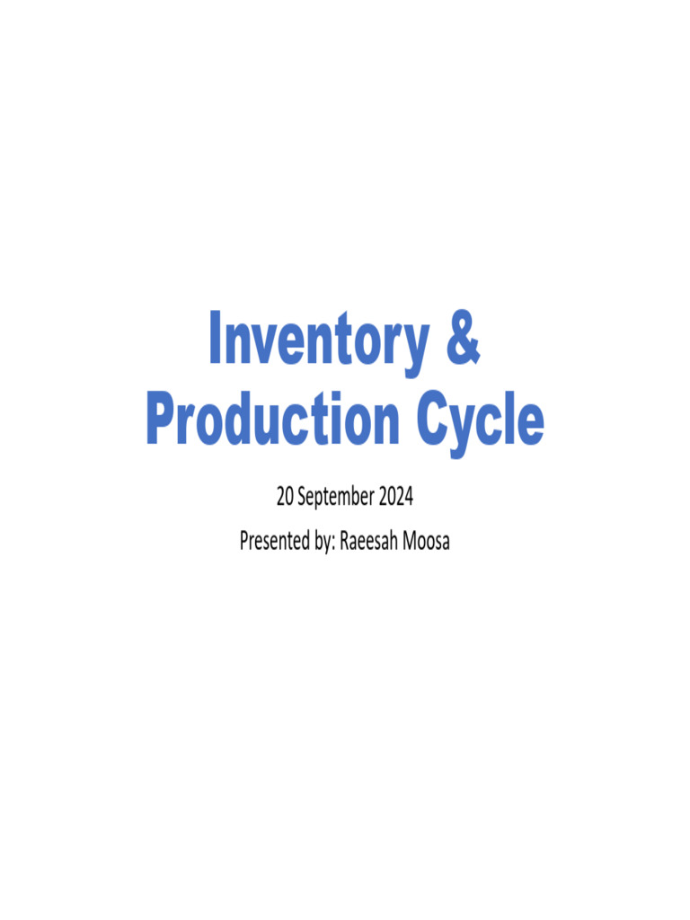 AUE2602 - Slides - 20 September Class - Inventory Production Cycle ...