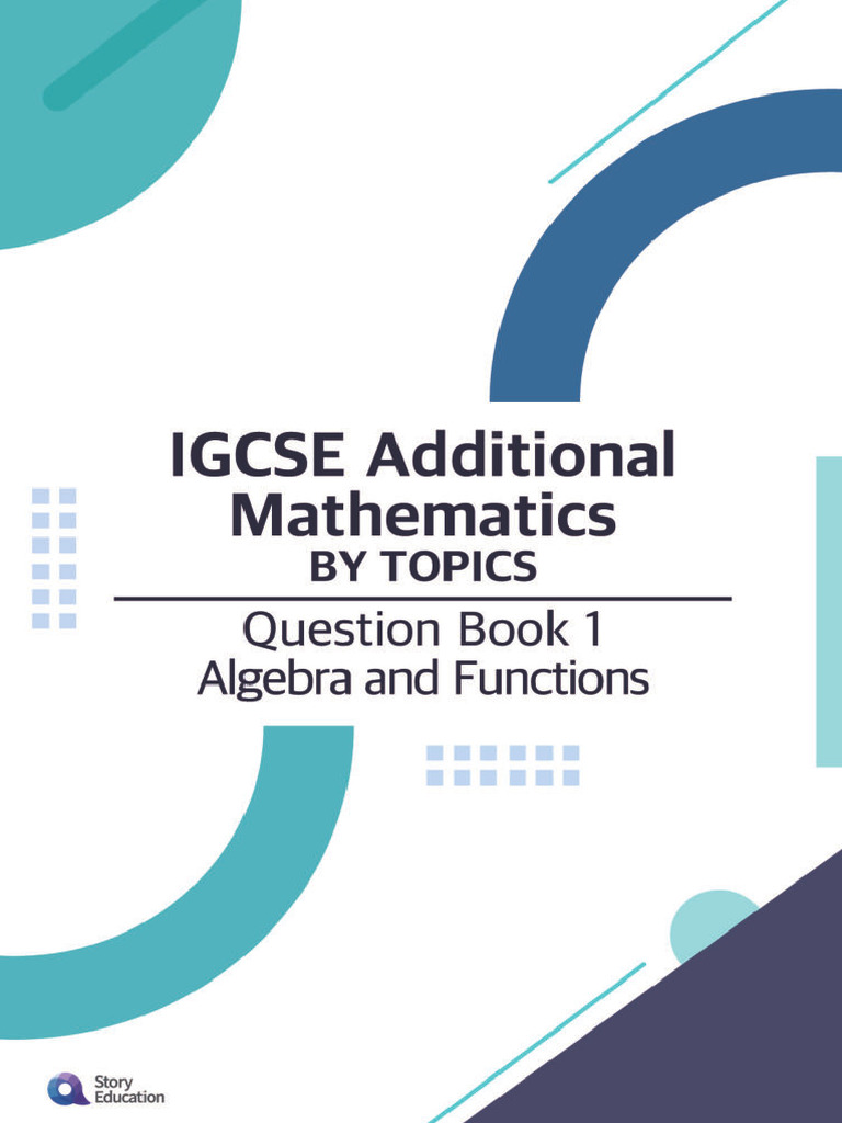 Book 1. IGCSE Additional Mathematics by Topics - Q | PDF