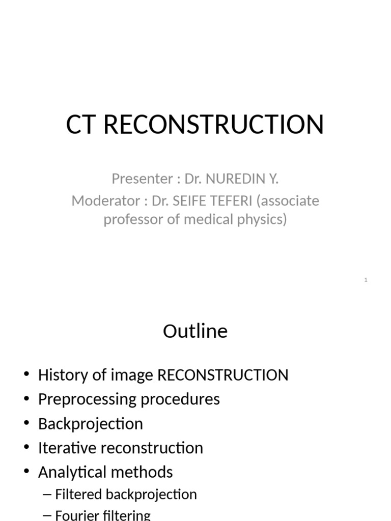 CT Reconstruction by Nuredin | PDF | Ct Scan | Convolution