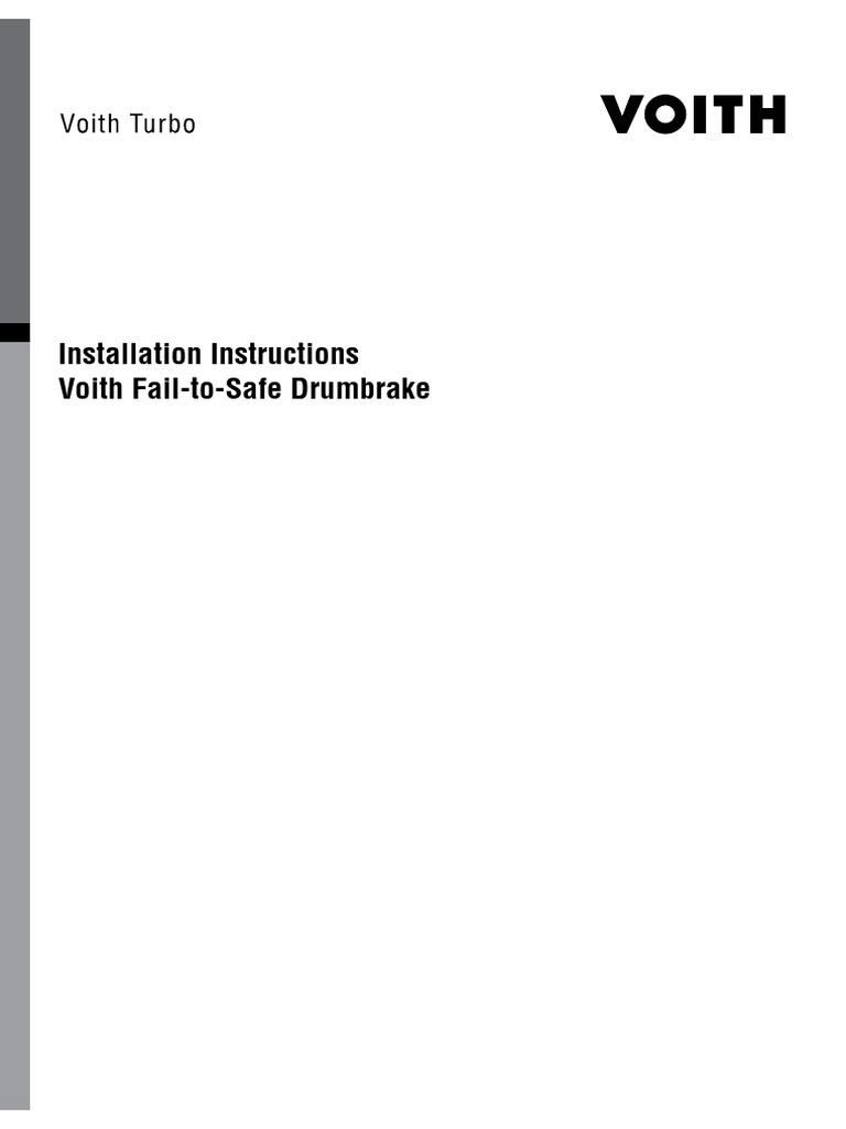 Installation Instructions Voith Fail-to-Safe Drumbrake - Voith Turbo ...