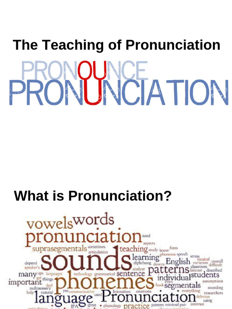 Comlec Week 2 - The Teaching of Pronunciation | PDF | Phoneme | Phonetics