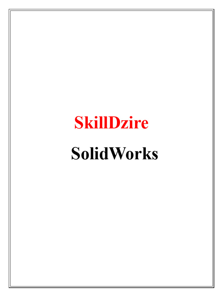 SkillDzire SolidWorks Learning Content | PDF | Technical Drawing | Geometry