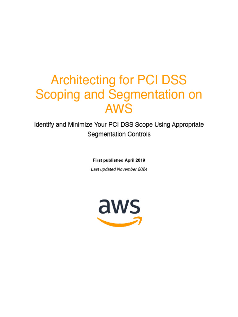 Architecting For PCI DSS Scoping and Segmentation On AWS 1733278898 | PDF | Cloud Computing ...