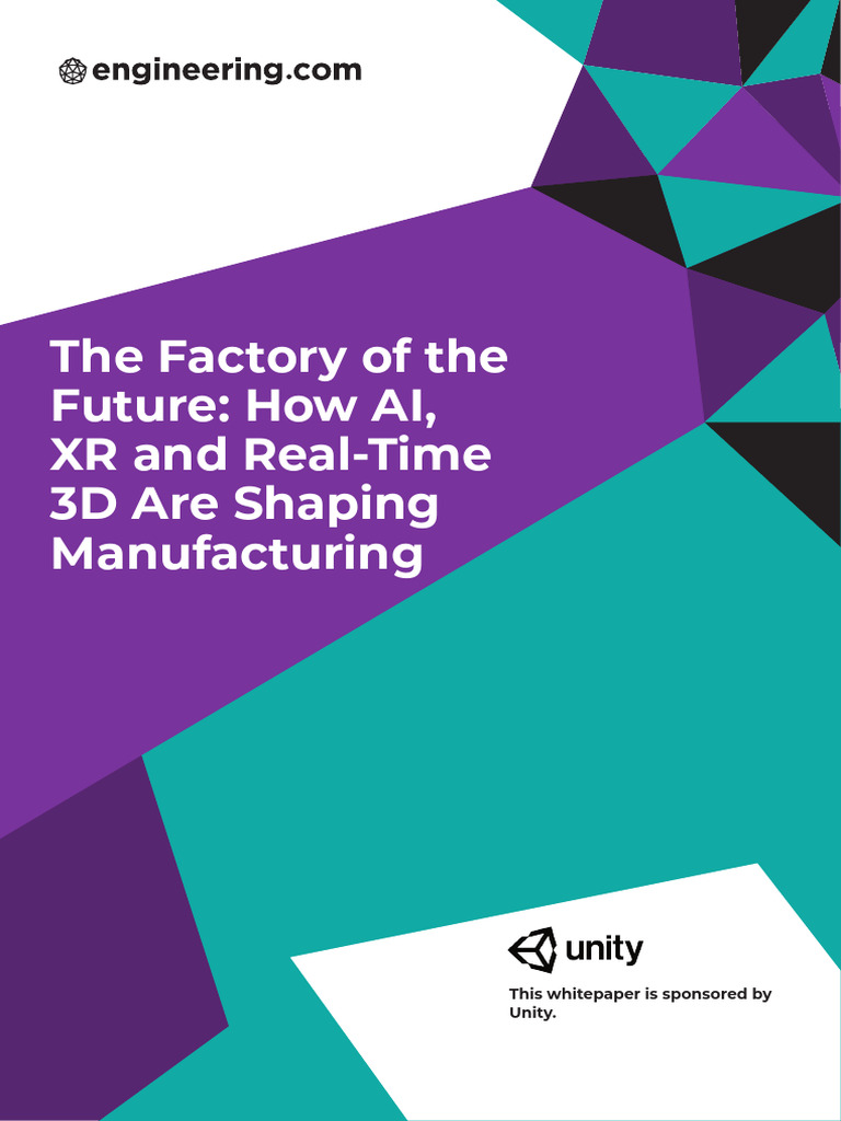 Unity Ebook The Factory of The Future How Ai XR and Real Time 3d Are ...
