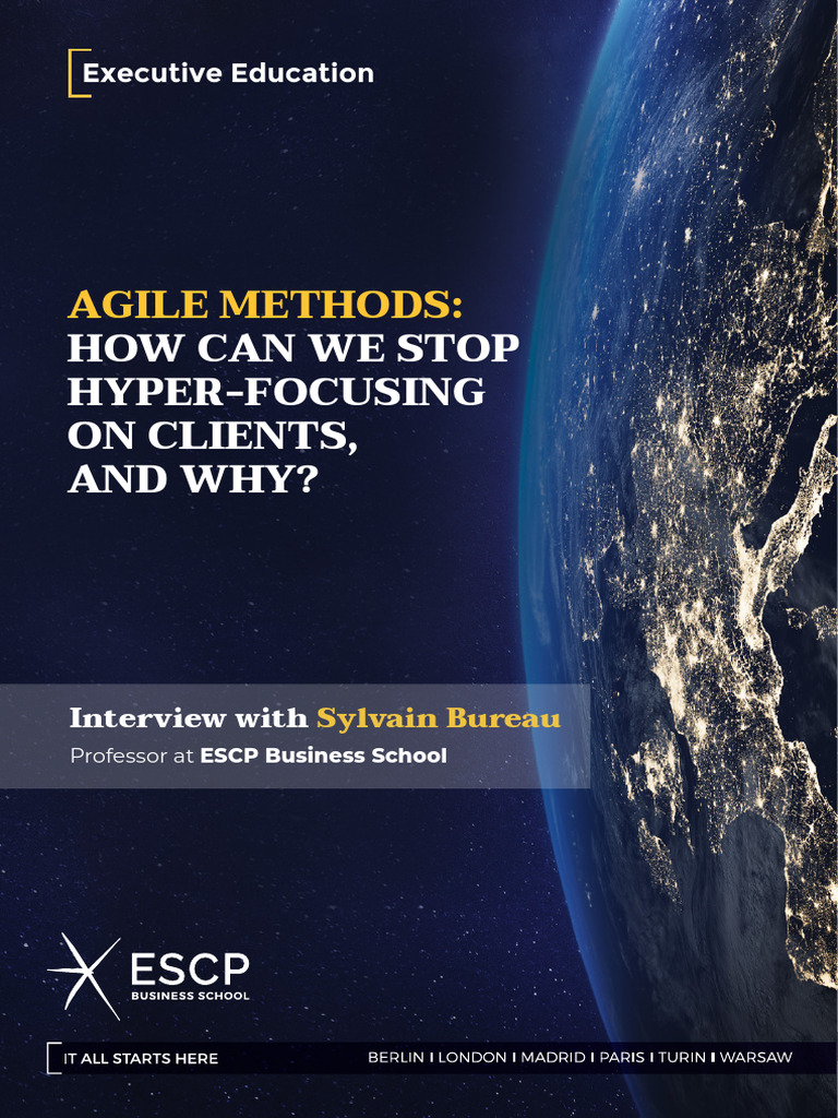 CLASS 1 - Agile-Methods-Stop-Hyper-Focusing-White-Paper-Escp-Business-School | PDF | Agile ...