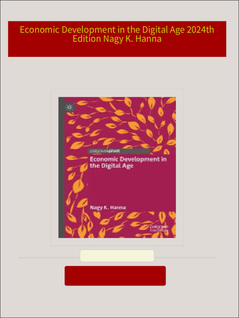 Pdf Economic Development In The Digital Age 2024th Edition Nagy K Hanna Download Pdf 