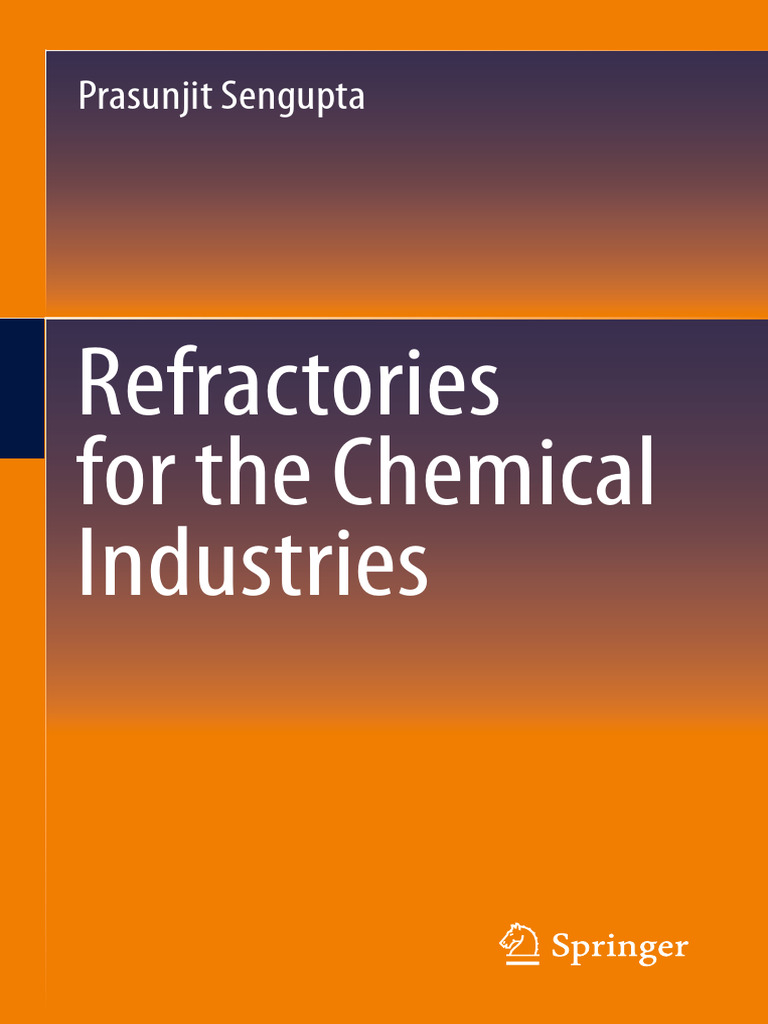 Refractories for the Chemical Industries -- Prasunjit Sengupta -- 1st ...