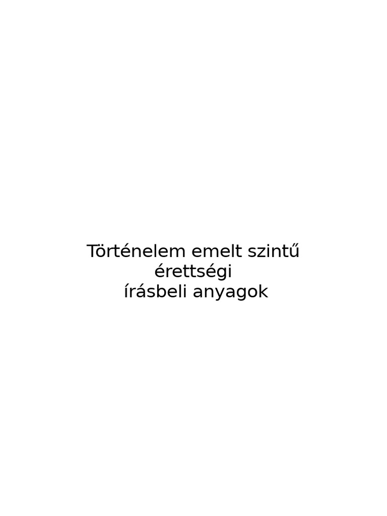 Történelem Emelt Érettségi | PDF