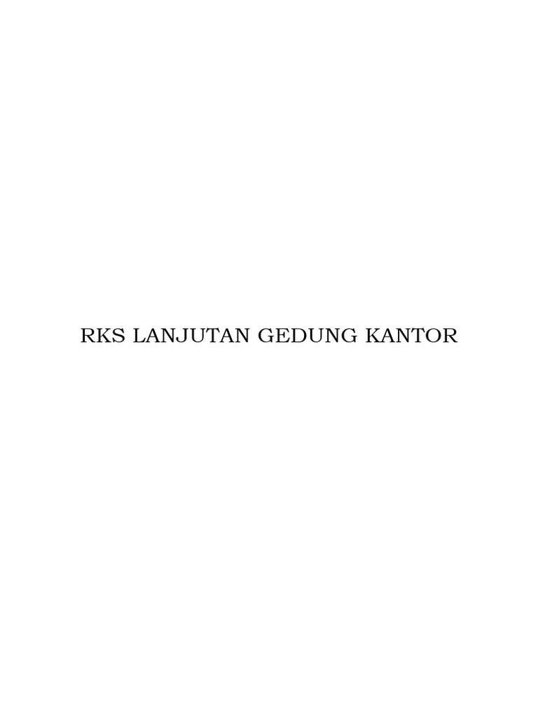 RKS Lanjutan Gedung Kantor Dan Pagar Gedung Kantor | PDF