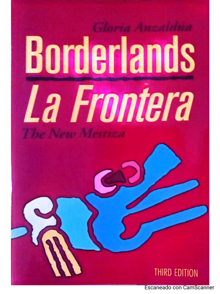 Gloria Anzaldúa- Borderlands La Frontera | PDF