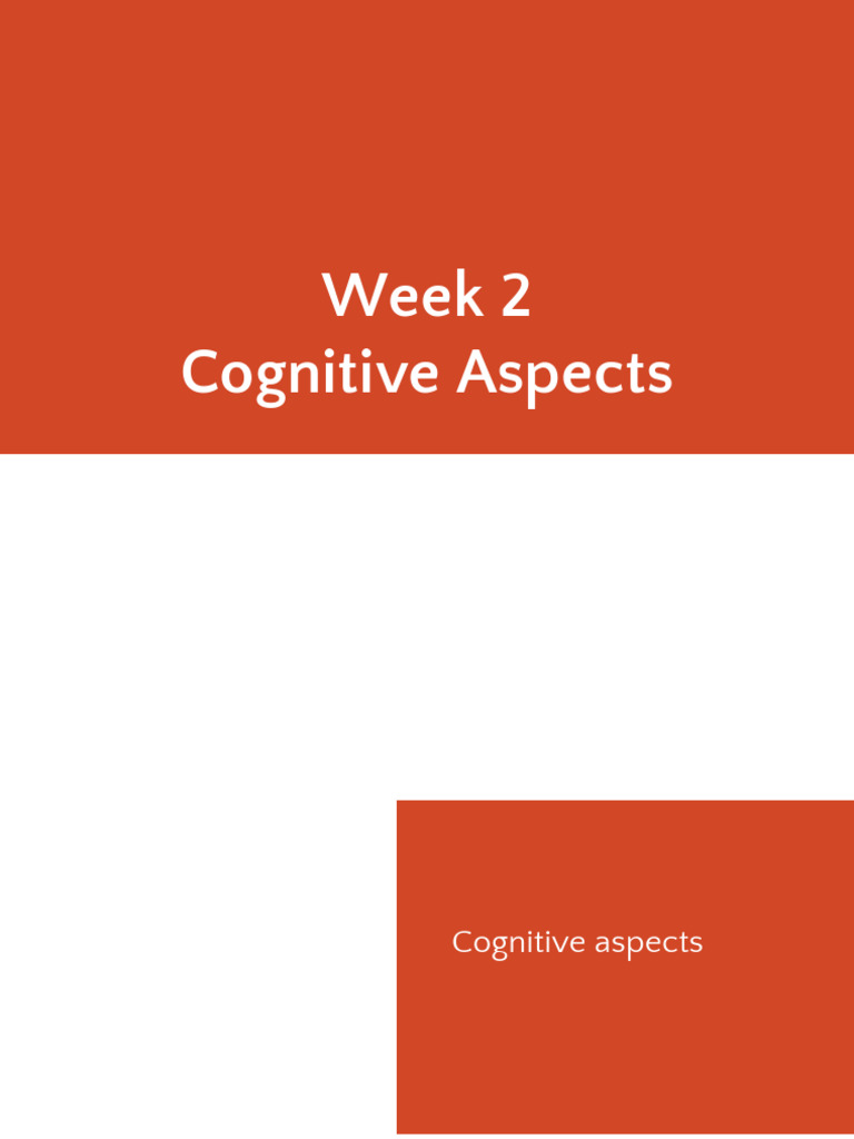 W2 - Cognitive Aspects - PRESENTATION | PDF | Cognition | Attention