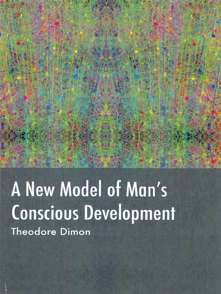 A New Model of Man's Conscious Development (Theodore Dimon) (Z-Library ...