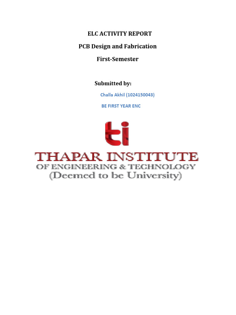 Report_on_ELC_Activity_PCB_Design_Fabrication[2] (3) | PDF | Printed Circuit Board | Electrical ...