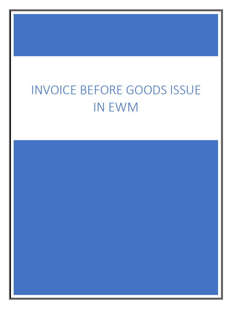 EWM Invoice Process Before Goods Issue | PDF | Invoice | Logistics