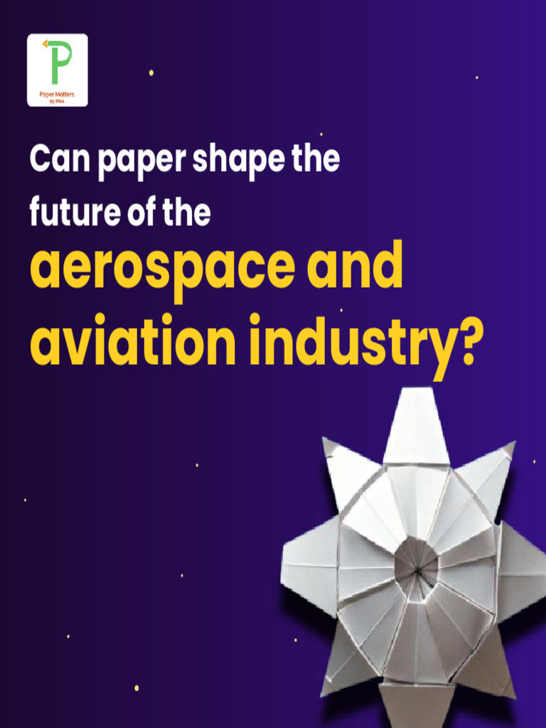 Can Paper Shape The Future of Aerospace | PDF