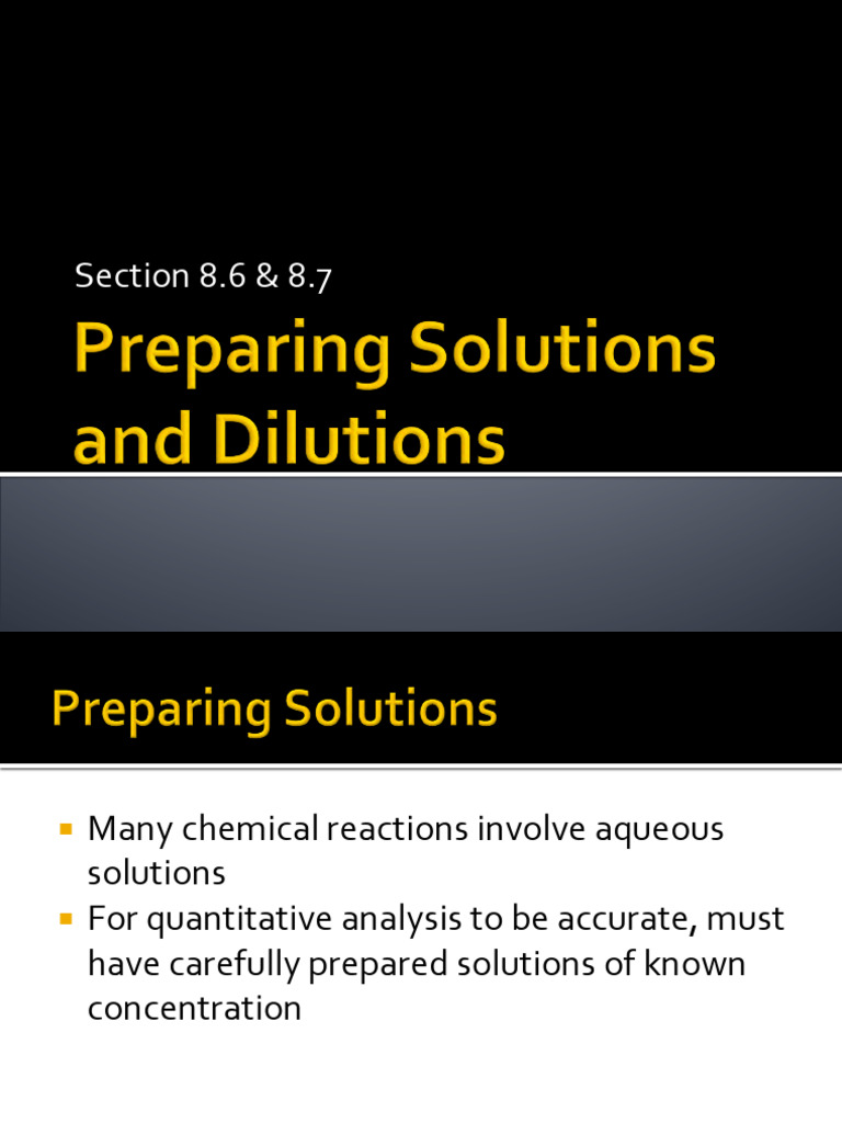 Preparing Solutions and Dilutions PPT Slides | PDF | Concentration | Chemistry