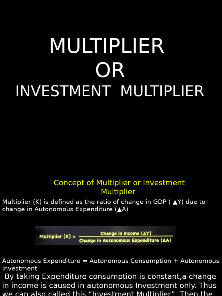 Rohit 2491008 Investment Multiplier | PDF | Fiscal Multiplier | Consumption (Economics)