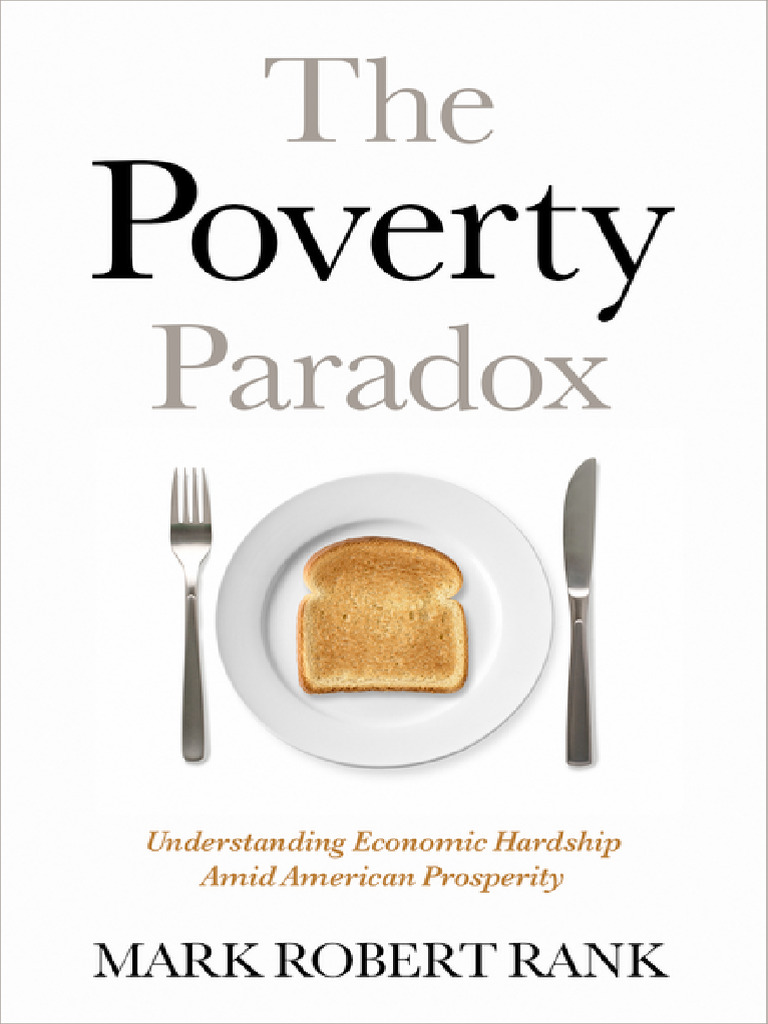 Mark Robert Rank - The Poverty Paradox - Understanding Economic ...