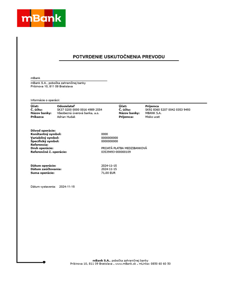 Potvrdenie Uskutočnenia Prevodu: Mbank Mbank S.A., Pobočka Zahraničnej Banky Pribinova 10, 811 ...