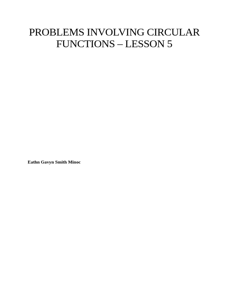 Problems solving Circular Functions | PDF | Trigonometric Functions | Mathematical Analysis