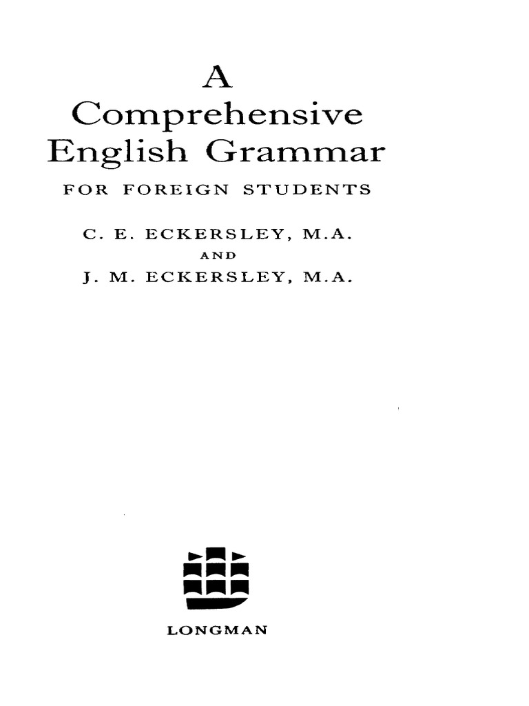 C.E. ECKERSLEY and J.M. ECKERSLEY - A Comprehensive English Grammar For ...