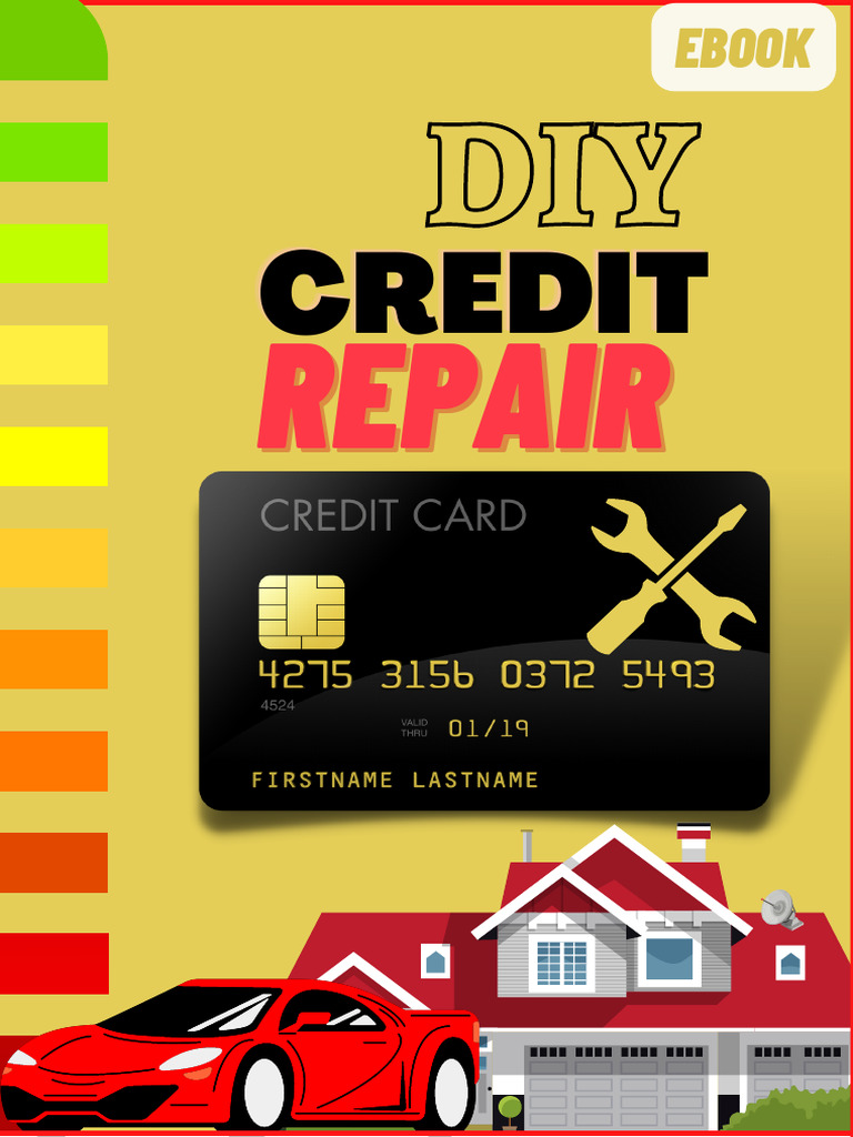My DIY Credit Repair Ebook | PDF | Credit Card | Credit History