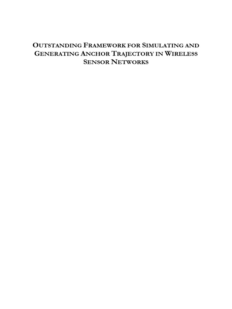 Outstanding Framework for Simulating and Generating Anchor Trajectory in Wireless Sensor ...