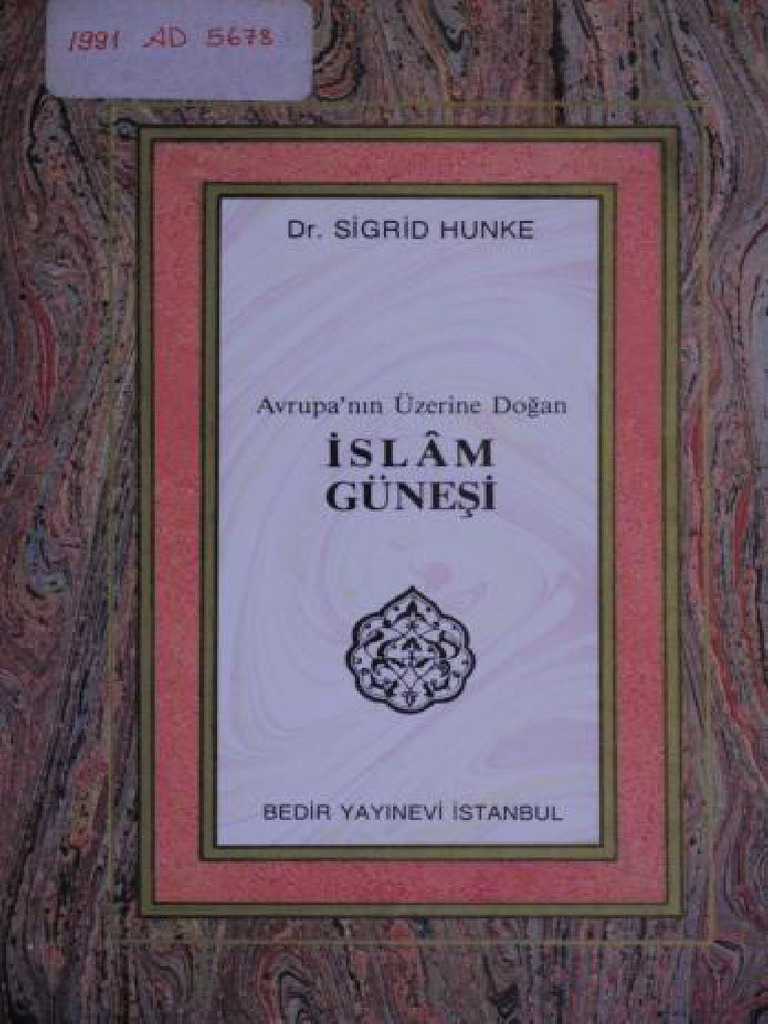 626827988 Sigrid Hunke Avrupa Nın Uzerine Doğan İslam Guneşi | PDF