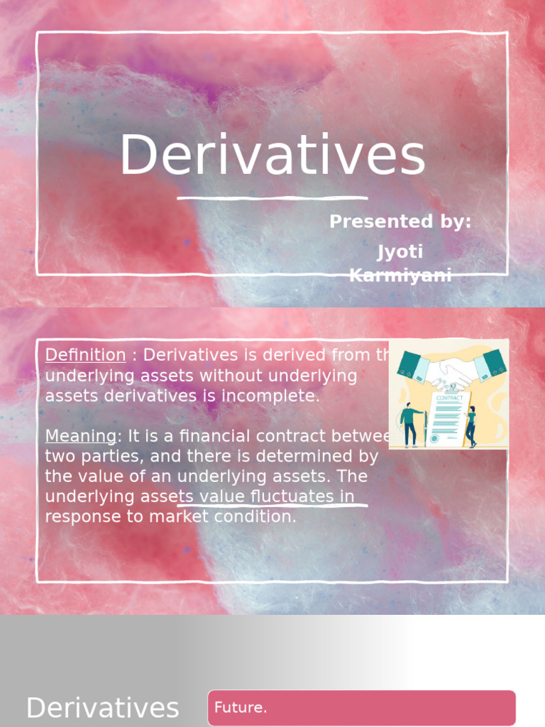 Derivatives | PDF | Derivative (Finance) | Futures Contract