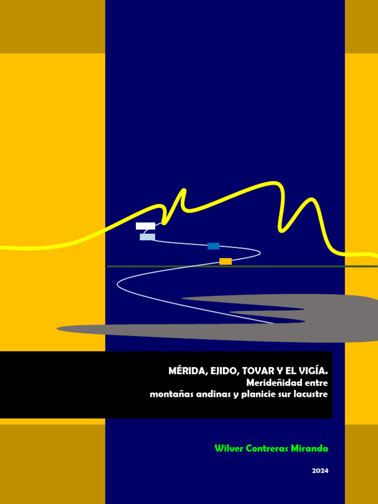 LIBRO-Mérida, Ejido, Tovar y El Vigia. Merideñidad... Wilver Contreras ...