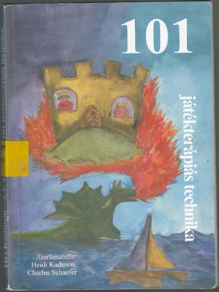 Heidi Kaduson Charles Schaefer 101 Jatekterapias Technika | PDF