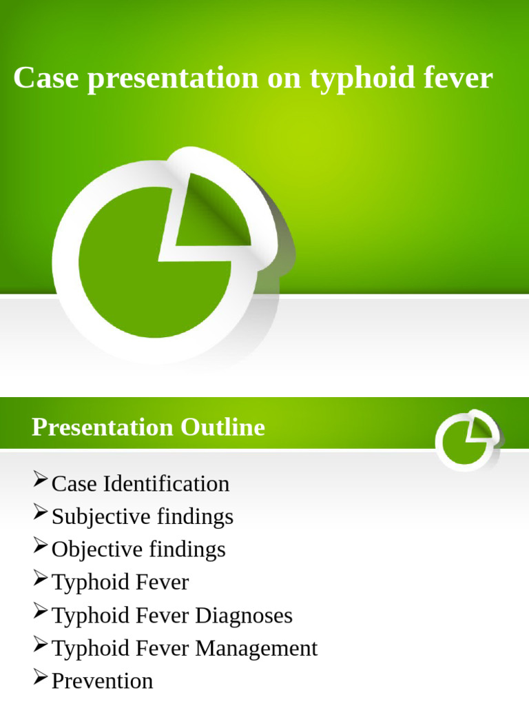 MK Final Case Presentation On Typhoid Fever | PDF | Medical Specialties | Diseases And Disorders
